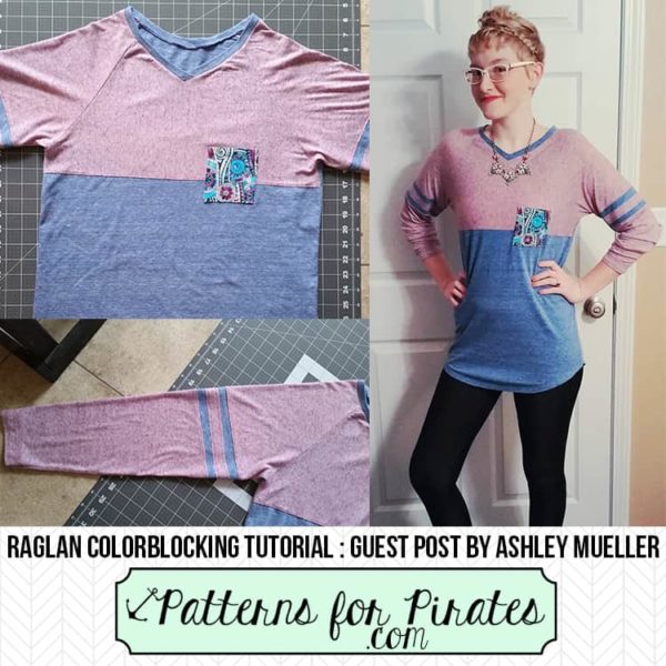 Raglan Colorblock Tutorial (Guest Post) - Patterns for Pirates